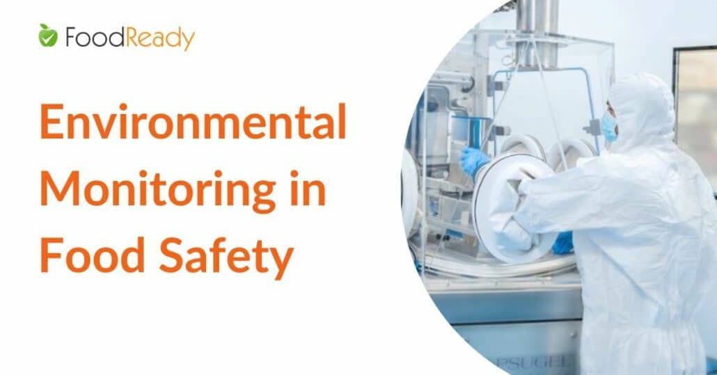 Environmental Monitoring in Food Safety - FoodReady