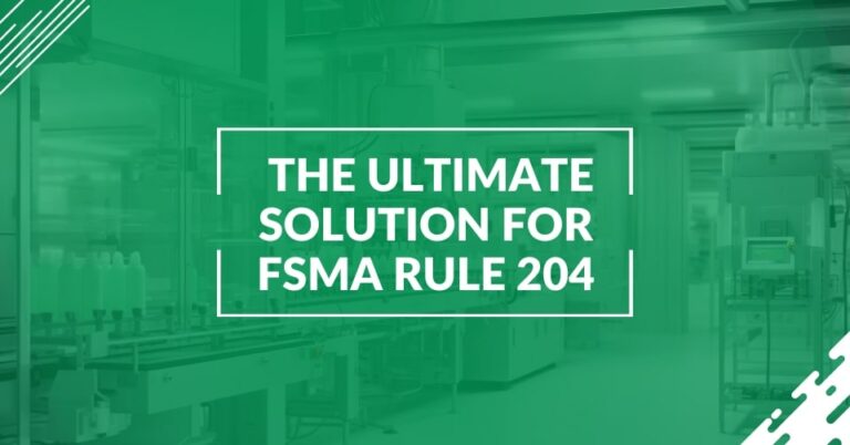 Why Food Safety Software is Necessary for FSMA Rule 204?