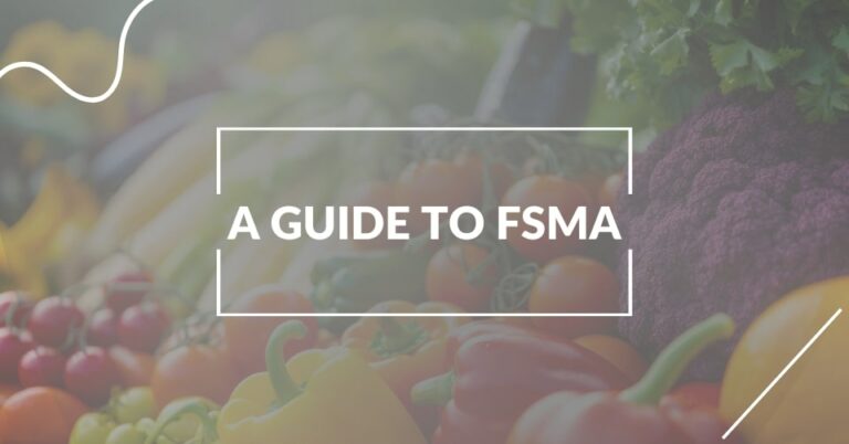 A Guide to the Food Safety Modernization Act FSMA