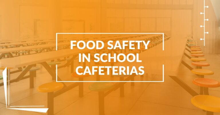 Food Safety in School Cafeterias
