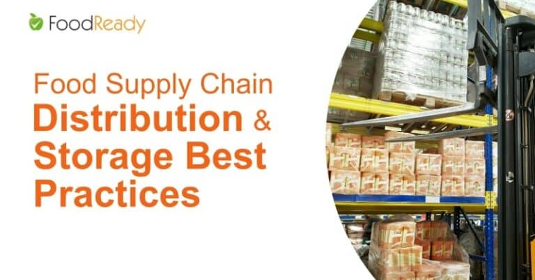 Food Supply Chain Distribution and Storage Best Practices