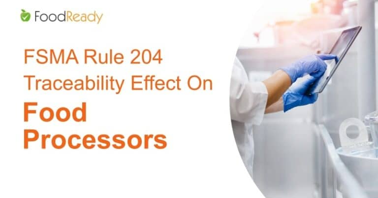 FSMA Rule 204 Traceability Effect On Food Processors