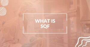 Everything You Need To Know About SQF