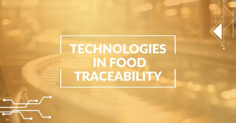 Key Technologies in Food Traceability