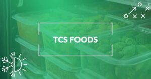 What are TCS Foods?