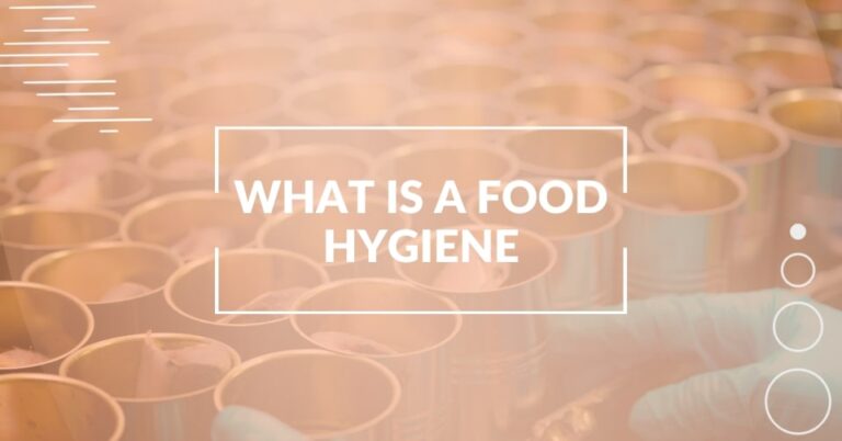 What Is Food Hygiene and Why It Matters